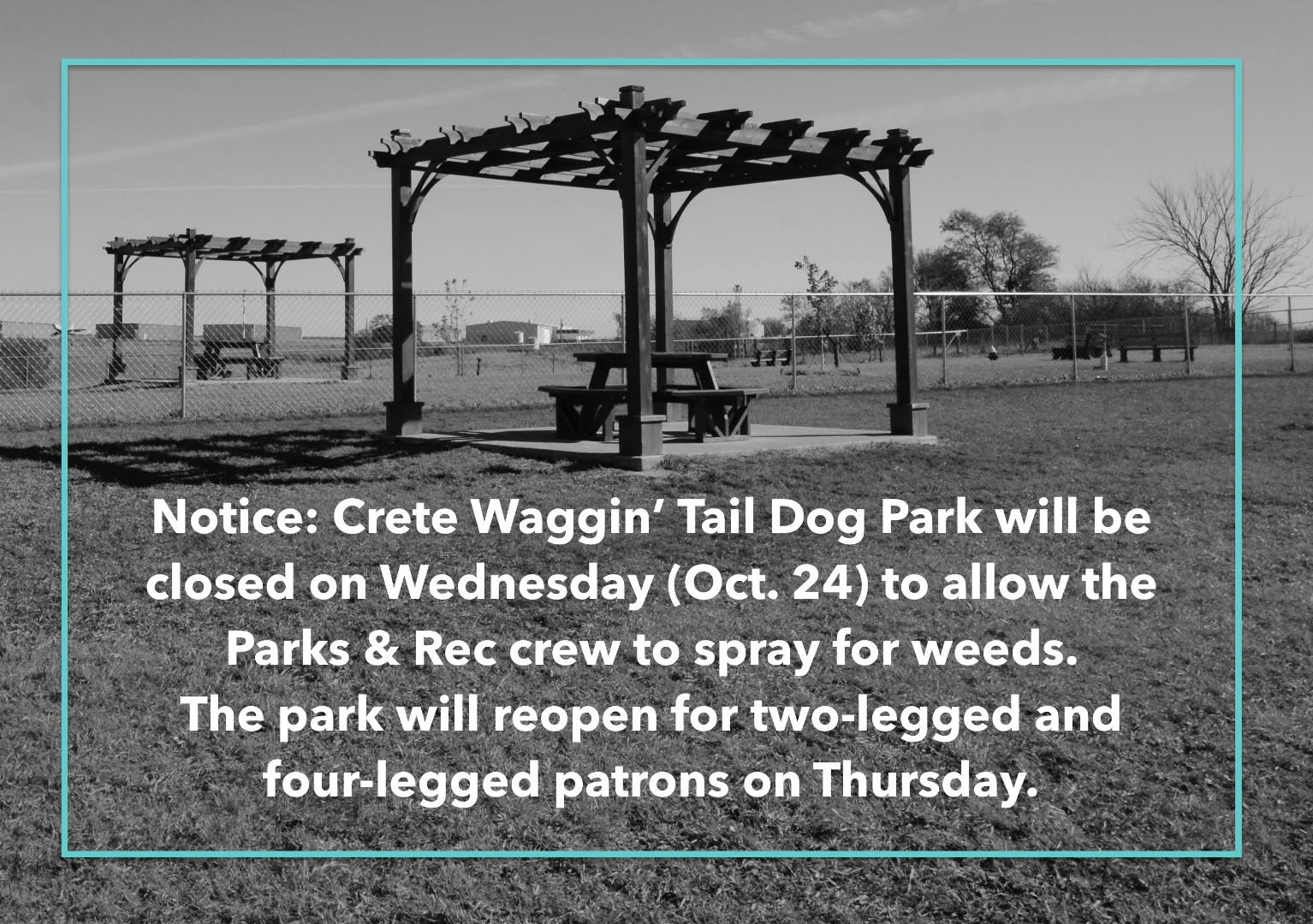 City of Crete Nebraska - Dog Park closed Wednesday for maintenance